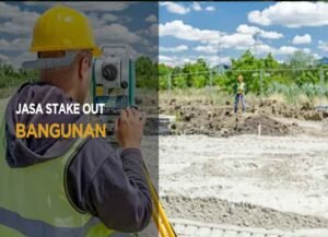 Harga Stake Out Bangunan Per Titik 2023 | Jasa Stake Out